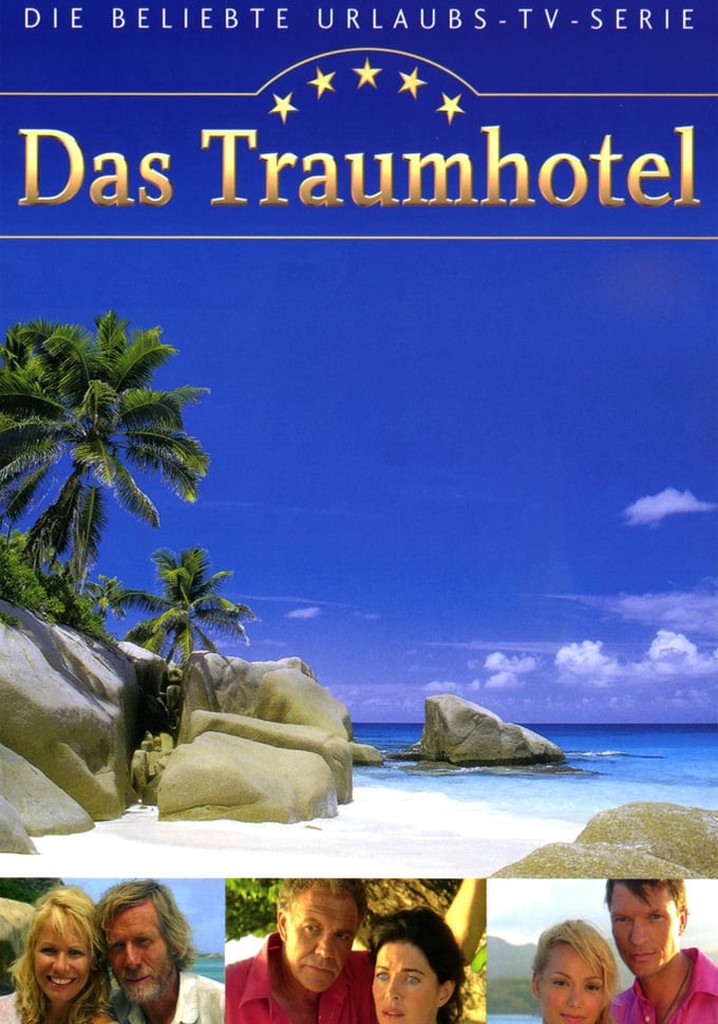 Das Traumhotel - Stream: Jetzt Serie online anschauen